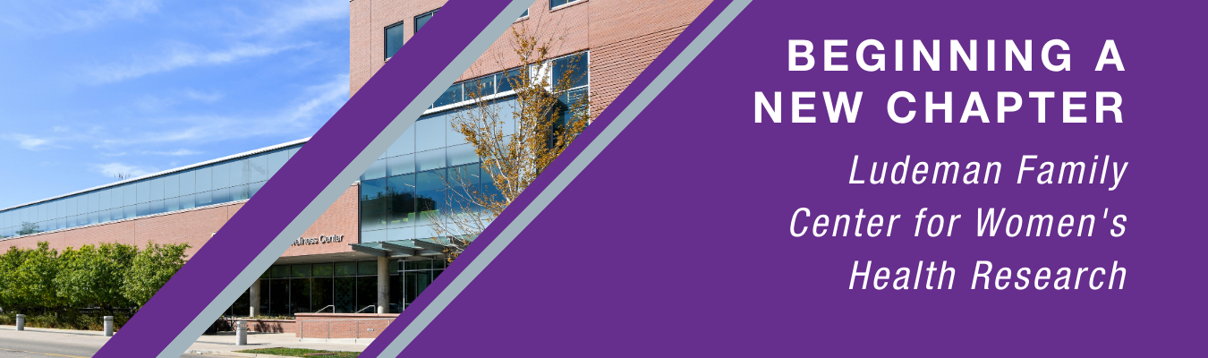 Ludeman Family Center for Women's Health Research